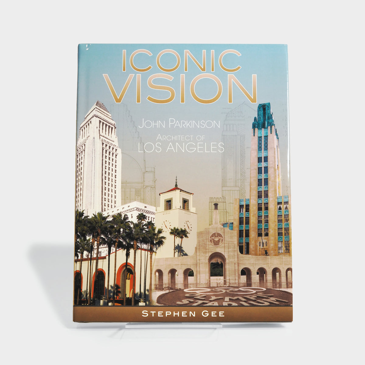 Iconic Vision: John Parkinson, Architect of Los Angeles – The Library Store