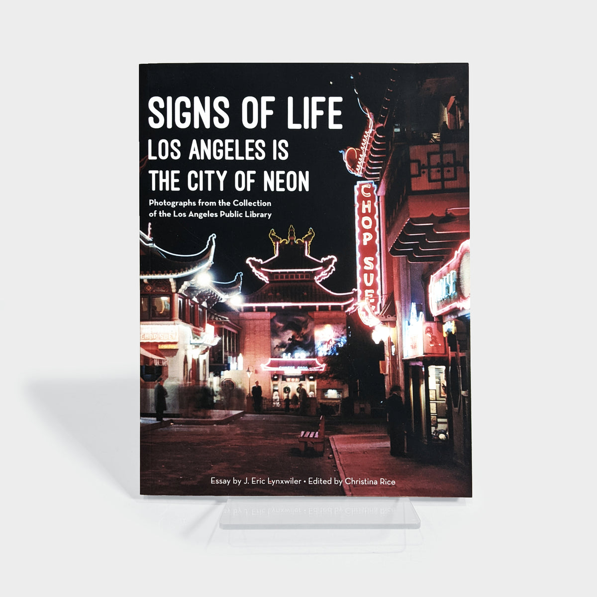 Signs of Life: Los Angeles Is the City of Neon – The Library Store
